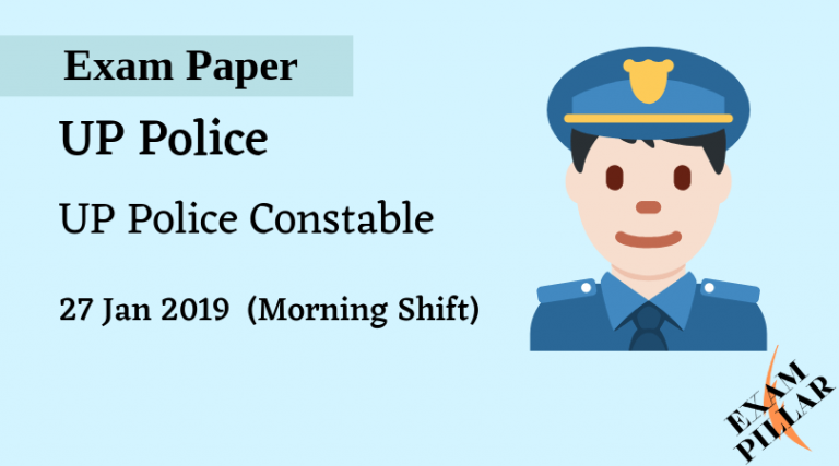 UP Police Constable Exam – 27 Jan 2019 (Morning Shift) (Answer Key ...