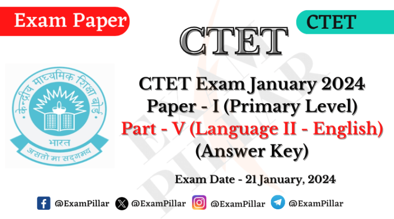 CTET Exam 21 Jan 2024 Paper – I (Lang II - English) Answer Key ...