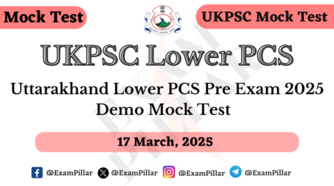 UKPSC Lower PCS Pre Exam 2025 - Demo Mock Test | TheExamPillar